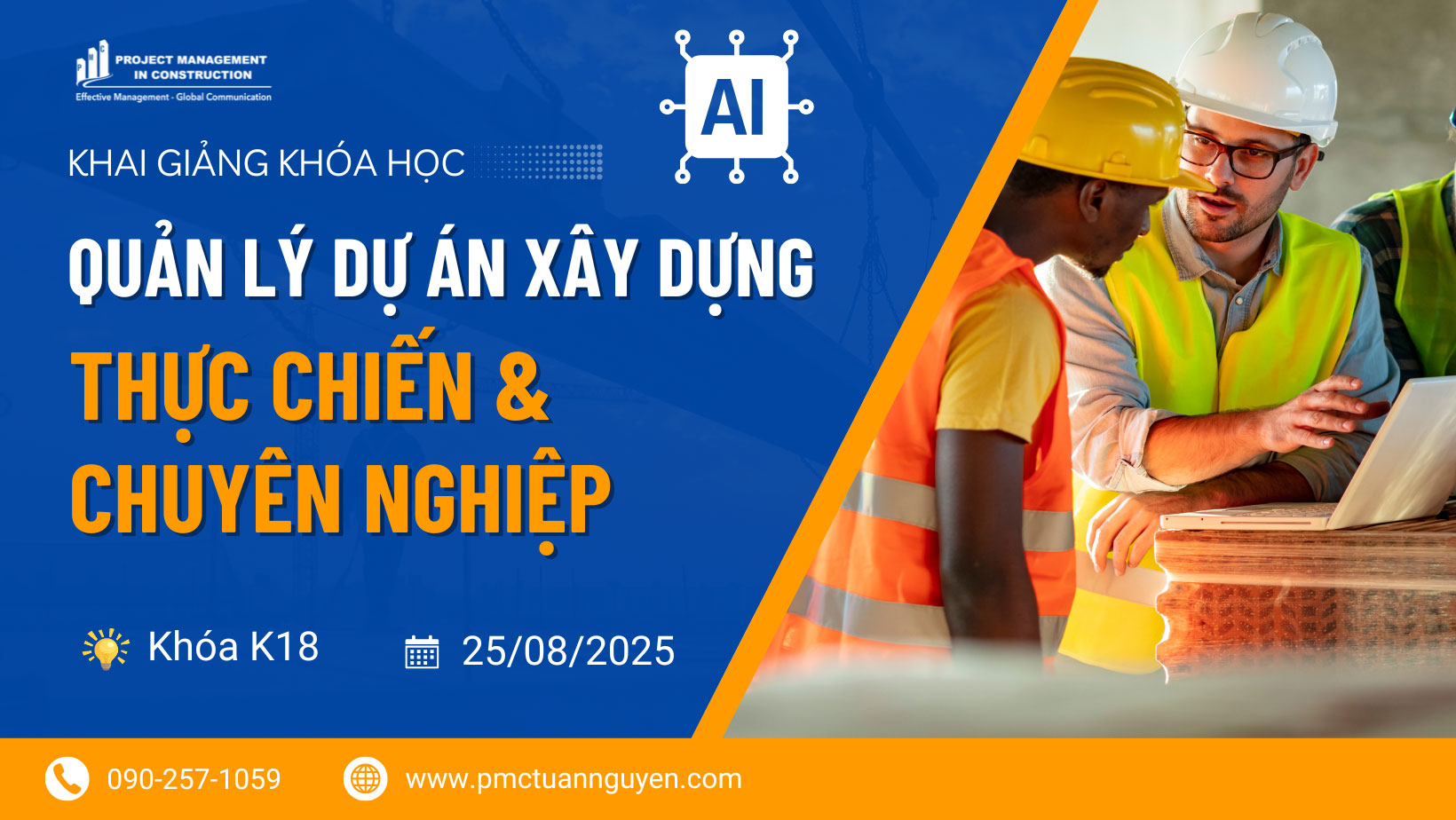 KHAI GIẢNG KHÓA HỌC QUẢN LÝ DỰ ÁN XÂY DỰNG CHUYÊN NGHIỆP - PMC Construction